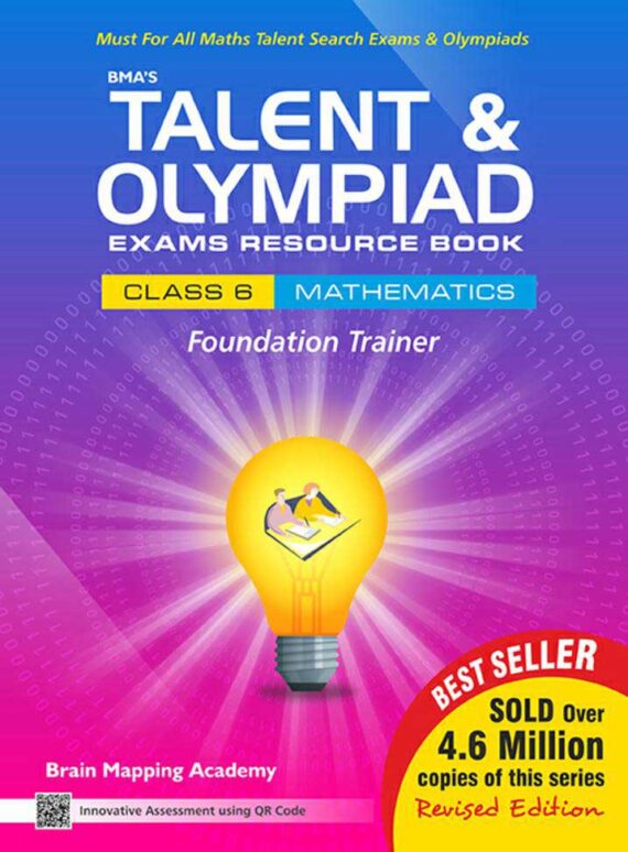 BMA s Talent Olympiad Exams Resource Book For Class 6 Maths Brain BMA s Talent Olympiad Exams Resource Book For Class 6 Maths Brain