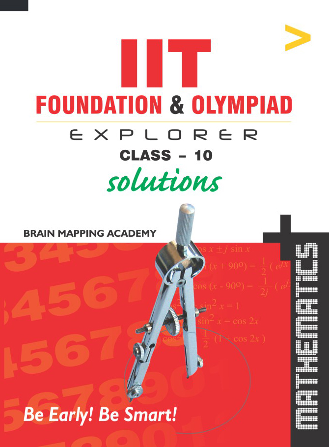 IIT Foundation & Olympiad Explorer–Maths–10, Solutions - Brain Mapping ...