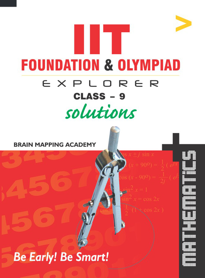 Iit Foundation And Olympiad Explorer Maths 9 Solutions Brain Mapping Academy